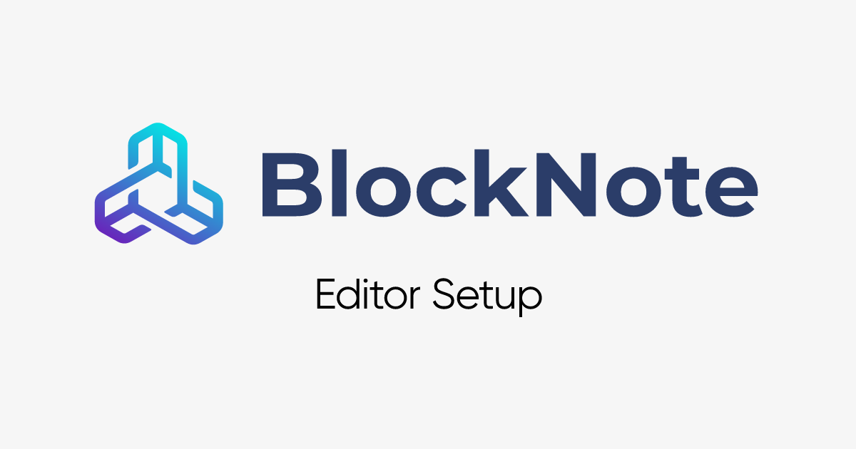 BlockNote - Editor Setup